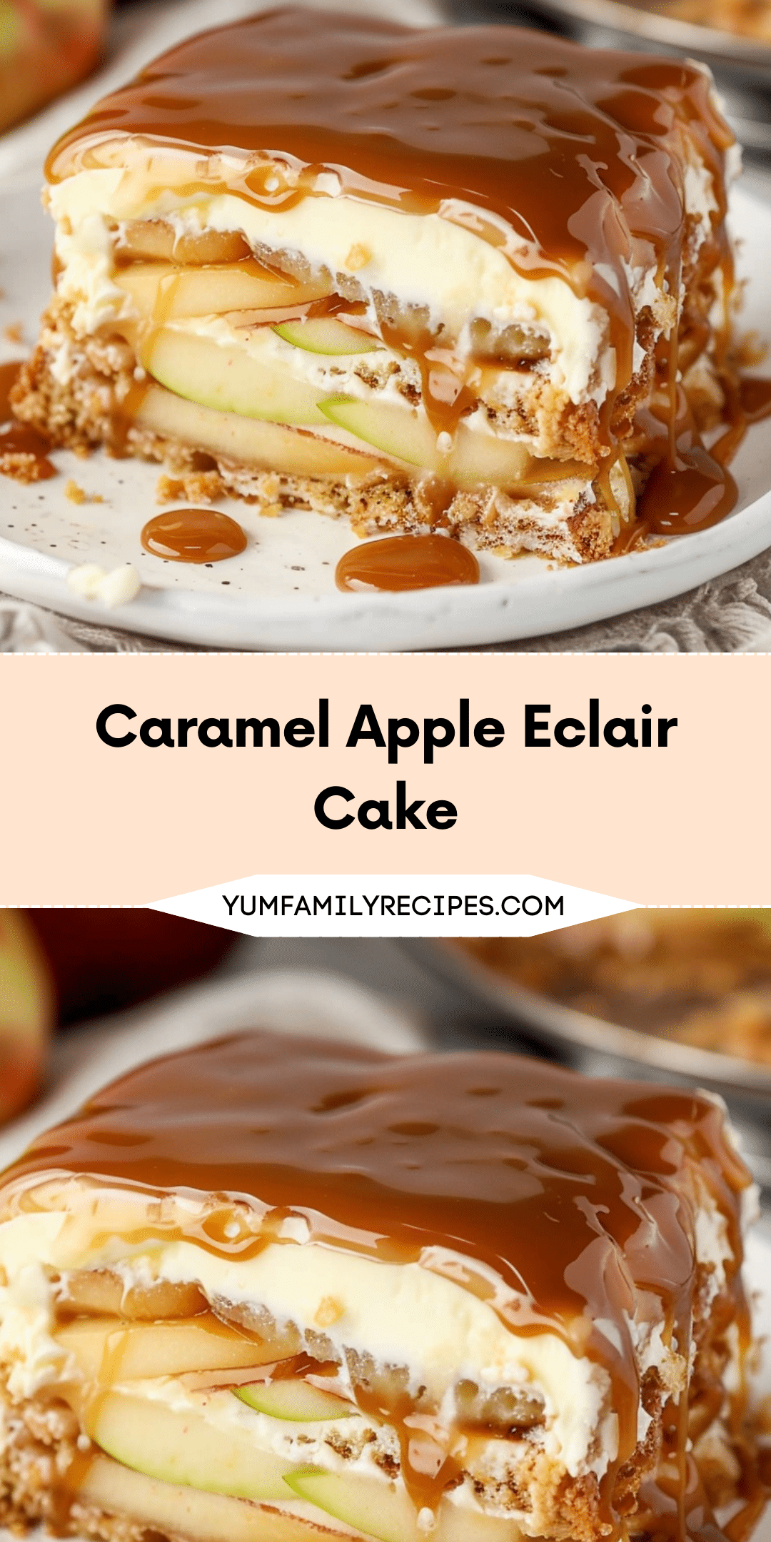 Caramel Apple Éclair Cake | Yum Family Recipes