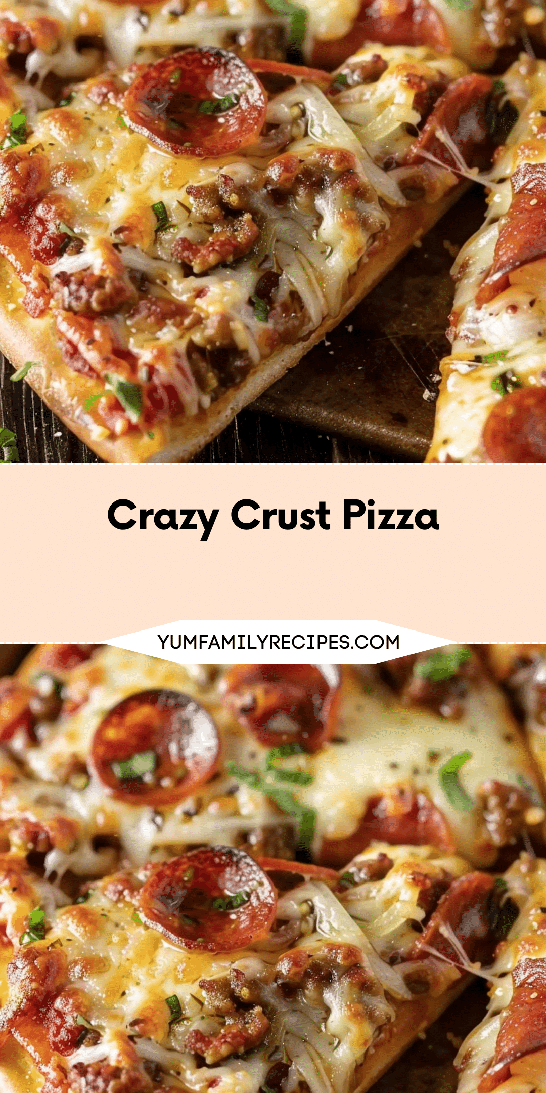 Crazy Crust Pizza | Yum Family Recipes