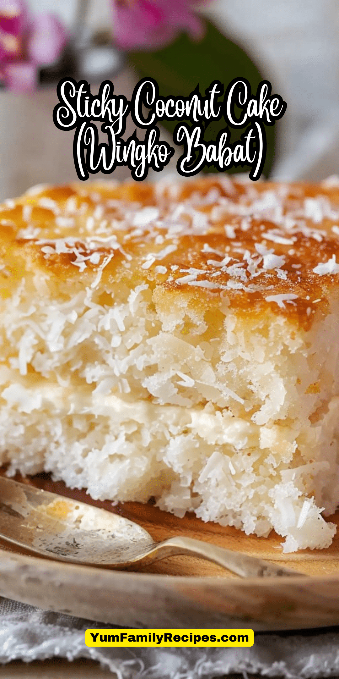 Sticky Coconut Cake (Wingko Babat) | Yum Family Recipes