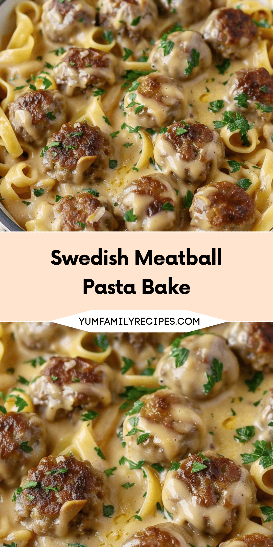 Swedish Meatball Pasta Bake | Yum Family Recipes