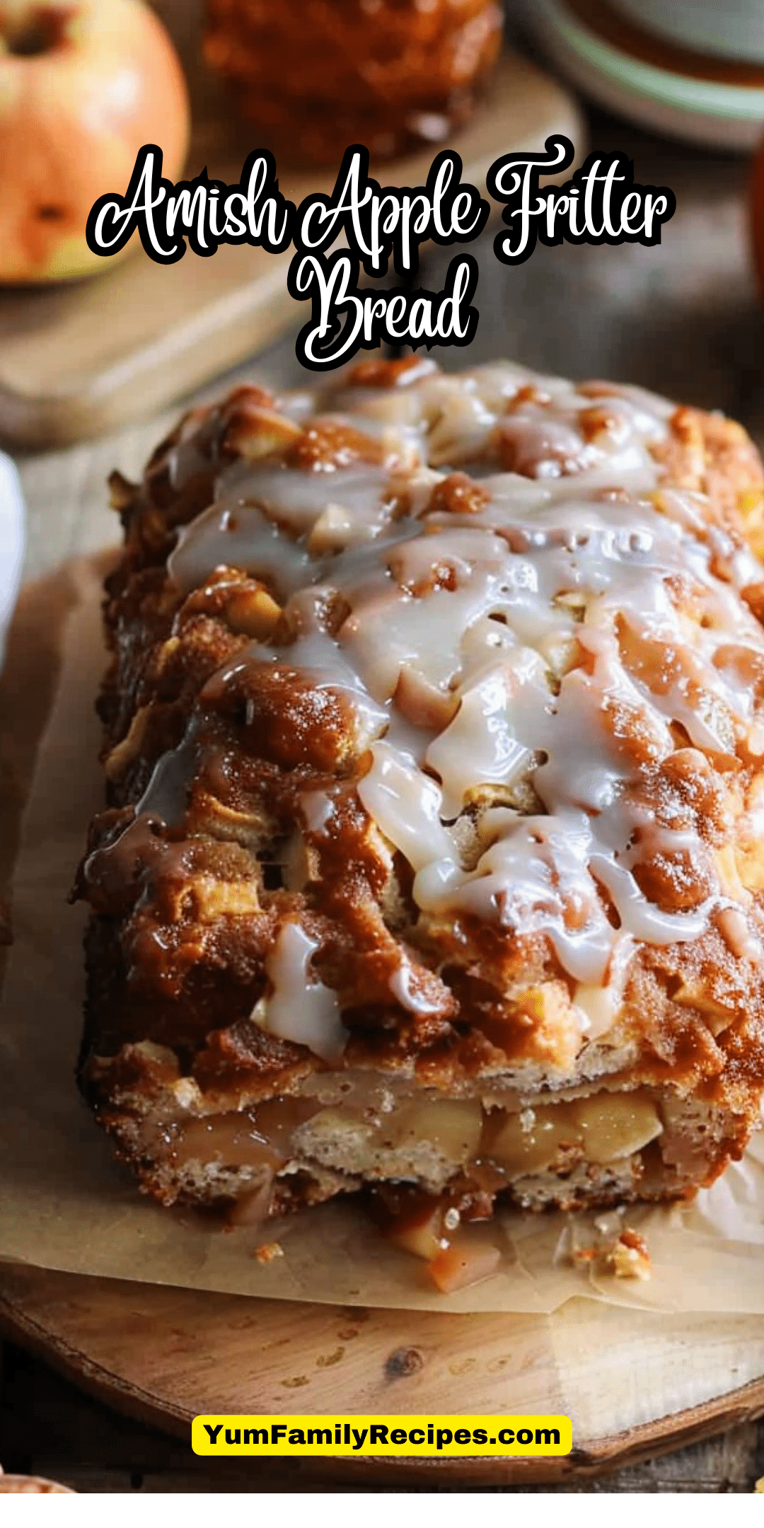Amish Apple Fritter Bread | Yum Family Recipes