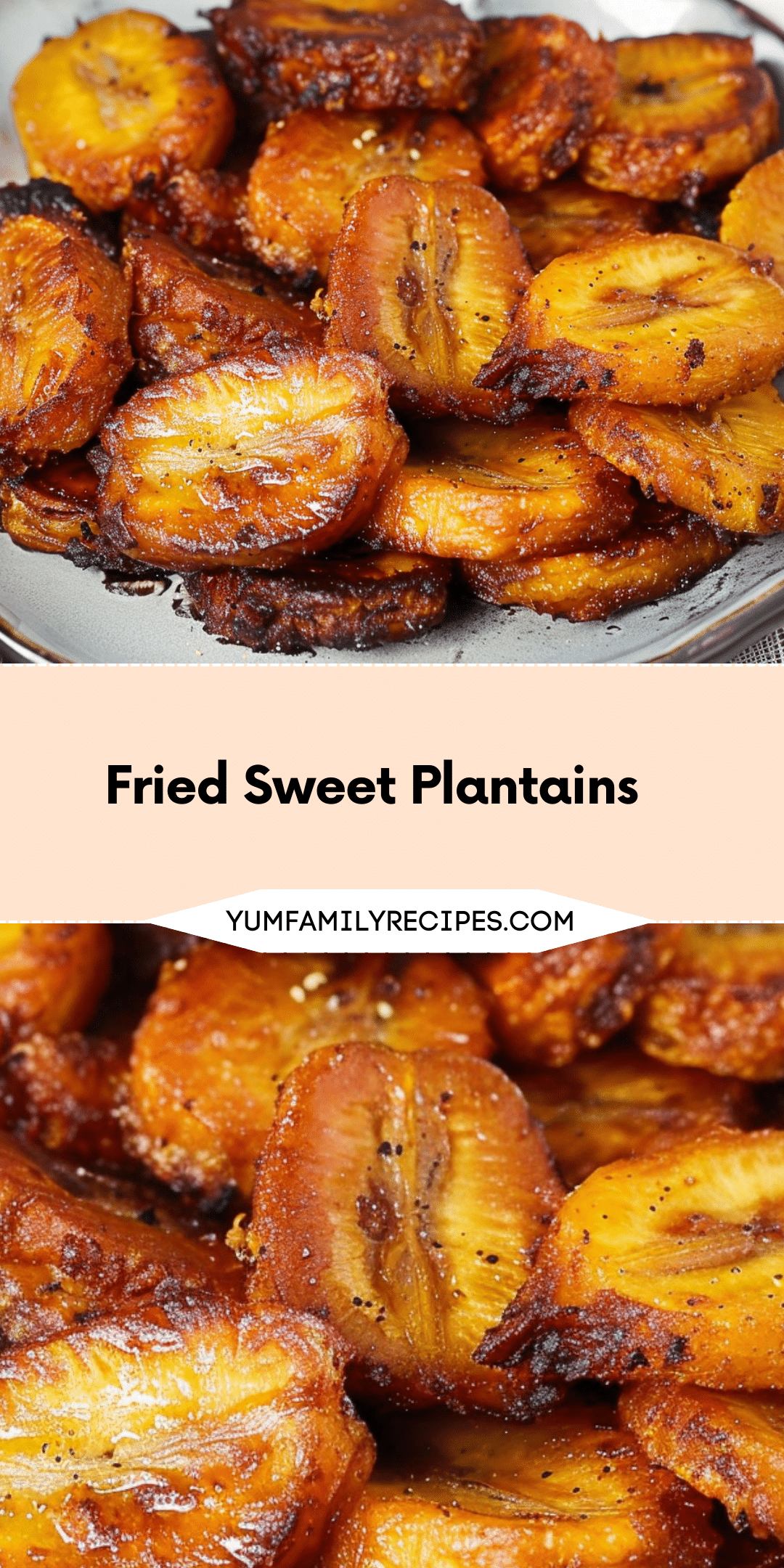 Fried Sweet Plantains | Yum Family Recipes