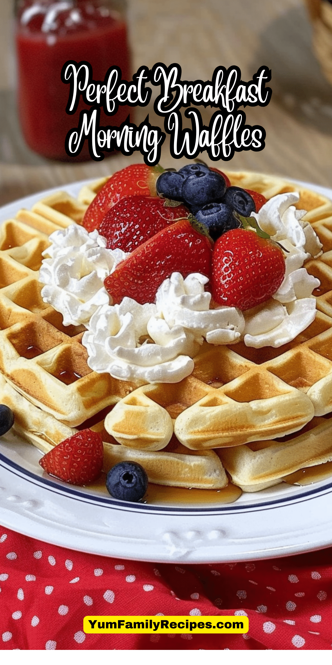 Perfect Breakfast Morning Waffles | Yum Family Recipes