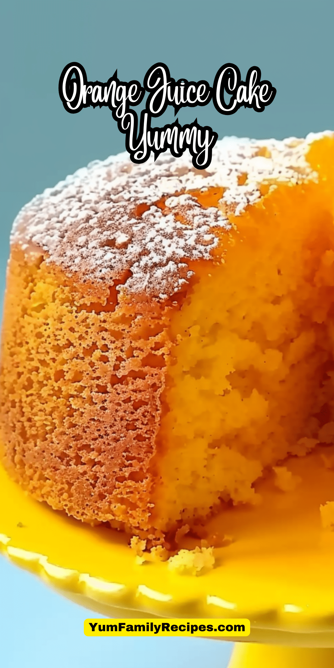 Orange Juice Cake | Yum Family Recipes