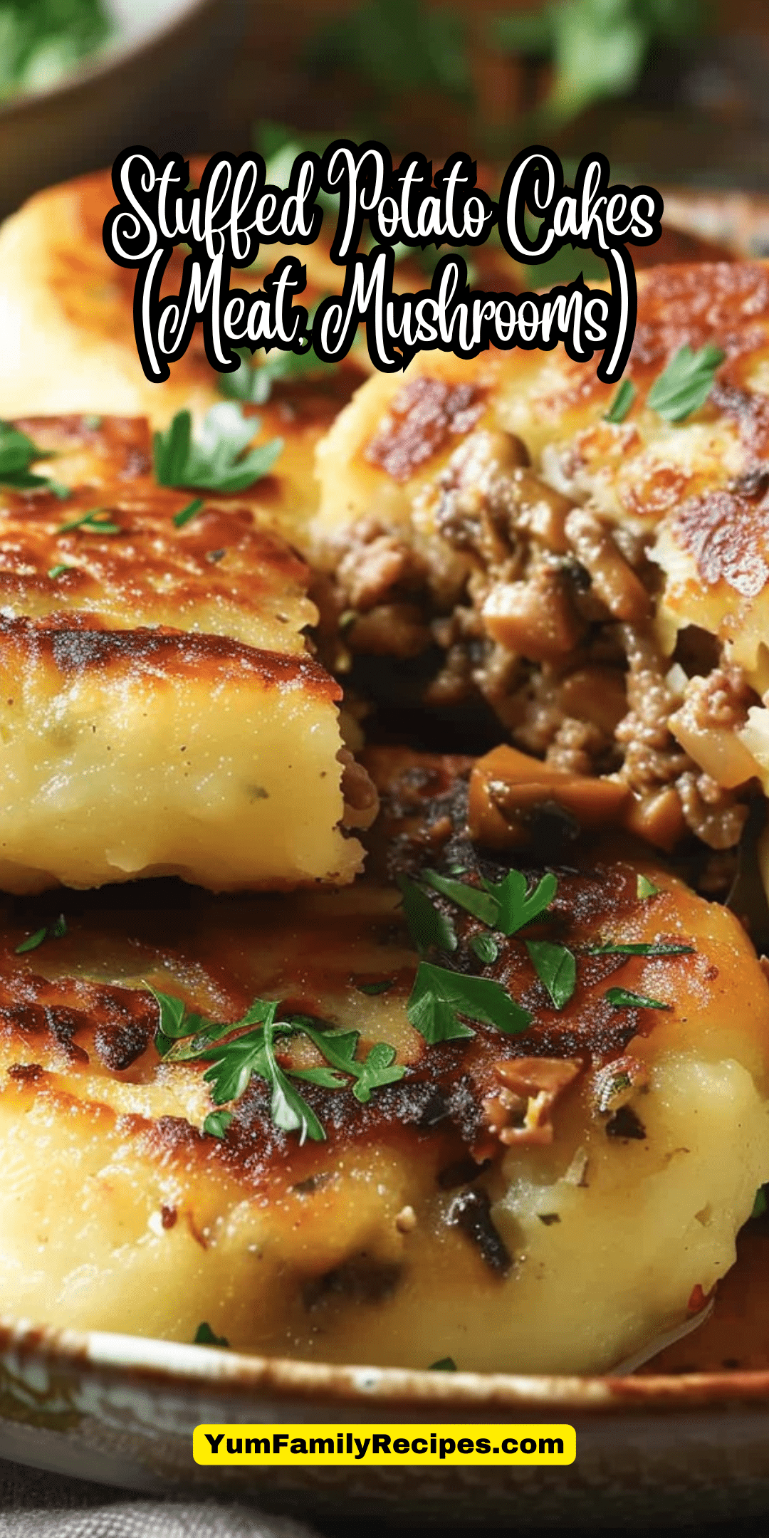 Stuffed Potato Cakes (Meat, Mushrooms) | Yum Family Recipes