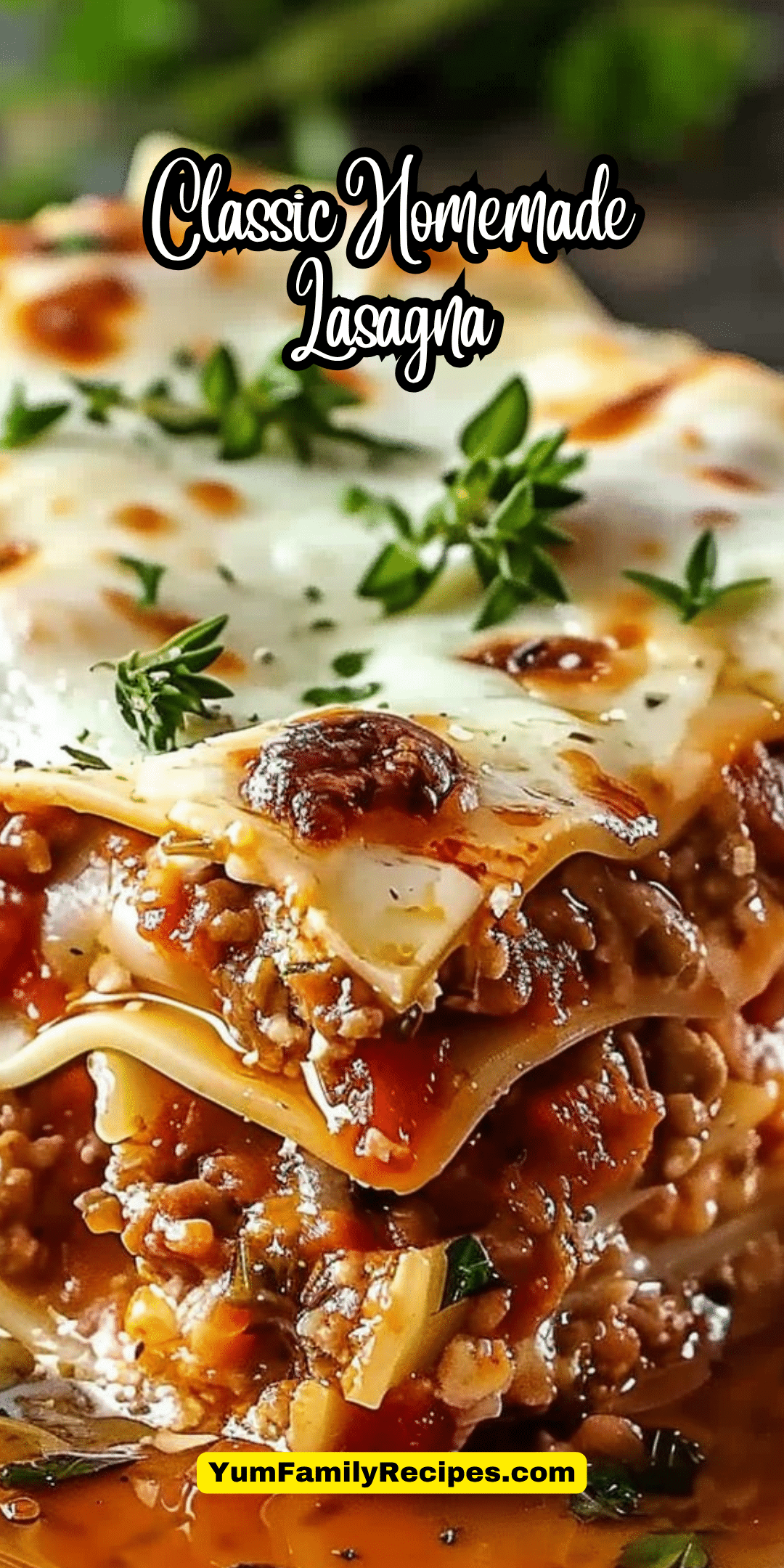 Classic Homemade Lasagna | Yum Family Recipes