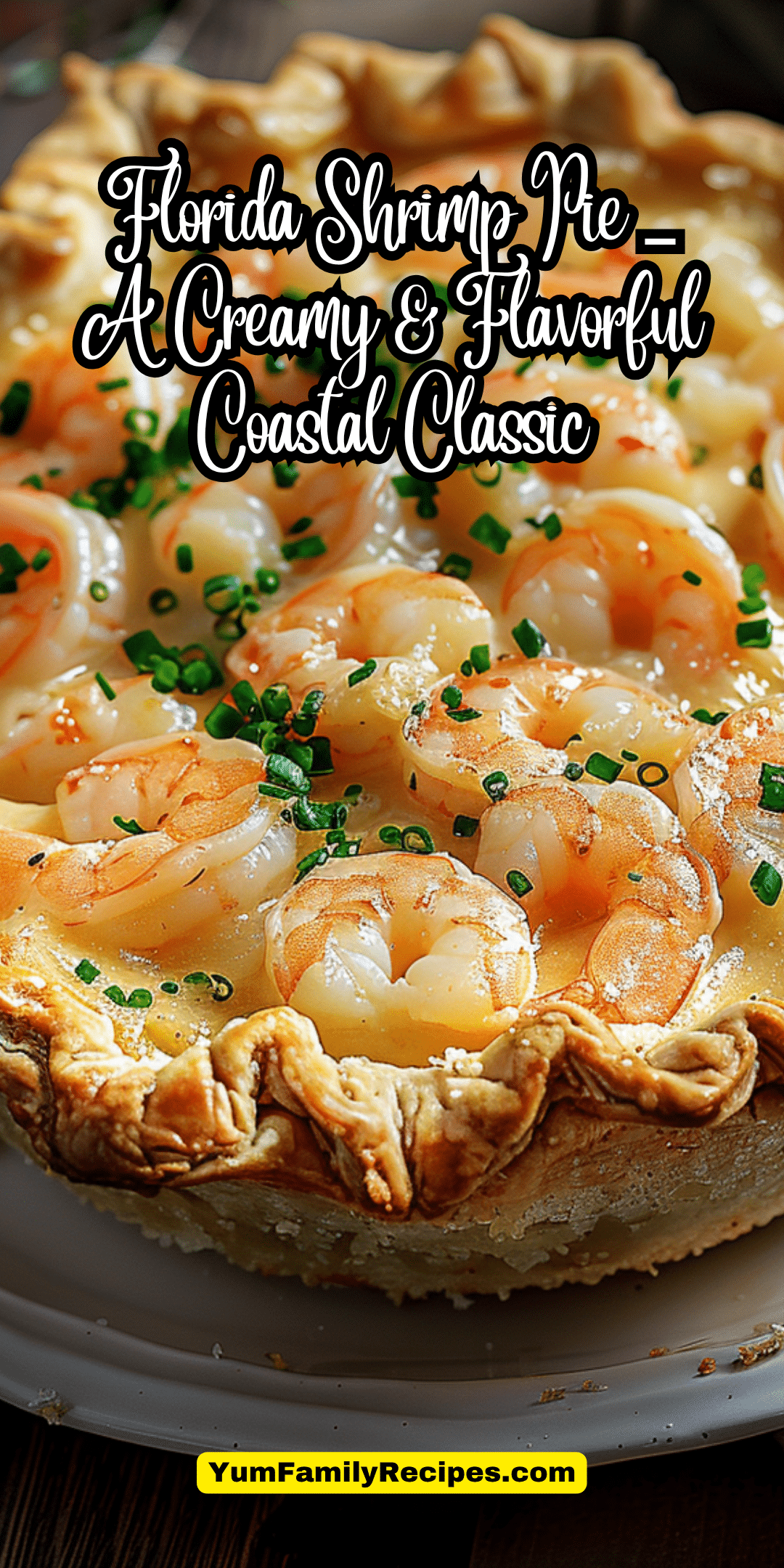 Florida Shrimp Pie – A Creamy & Flavorful Coastal Classic | Yum Family ...