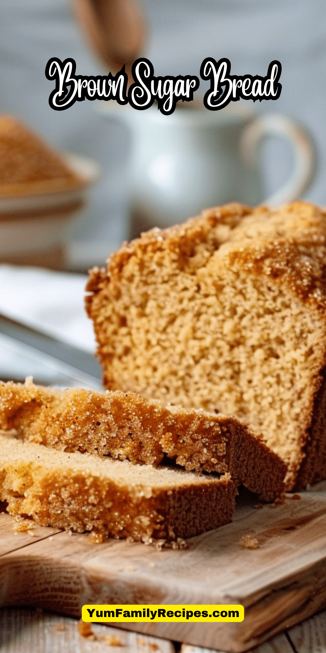Brown Sugar Bread | Yum Family Recipes