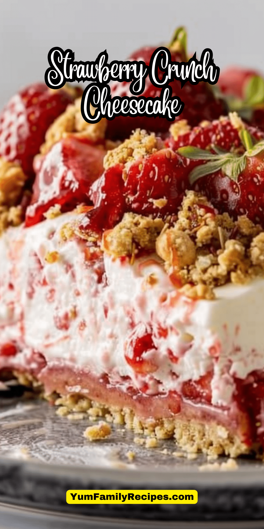 Strawberry Crunch Cheesecake | Yum Family Recipes