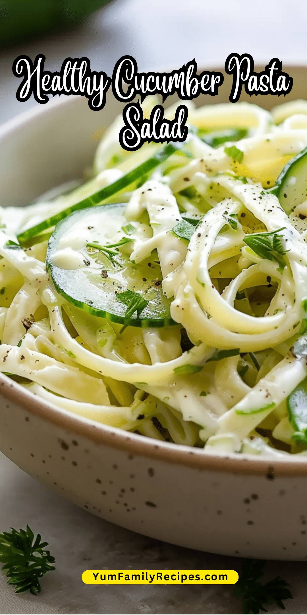 Healthy Cucumber Pasta Salad | Yum Family Recipes