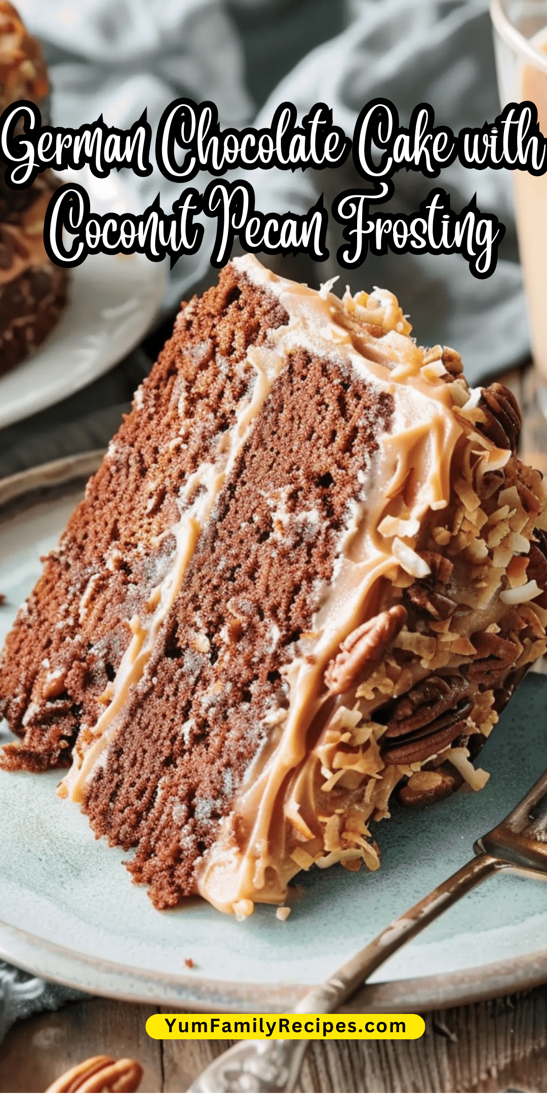 German Chocolate Cake with Coconut Pecan Frosting | Yum Family Recipes