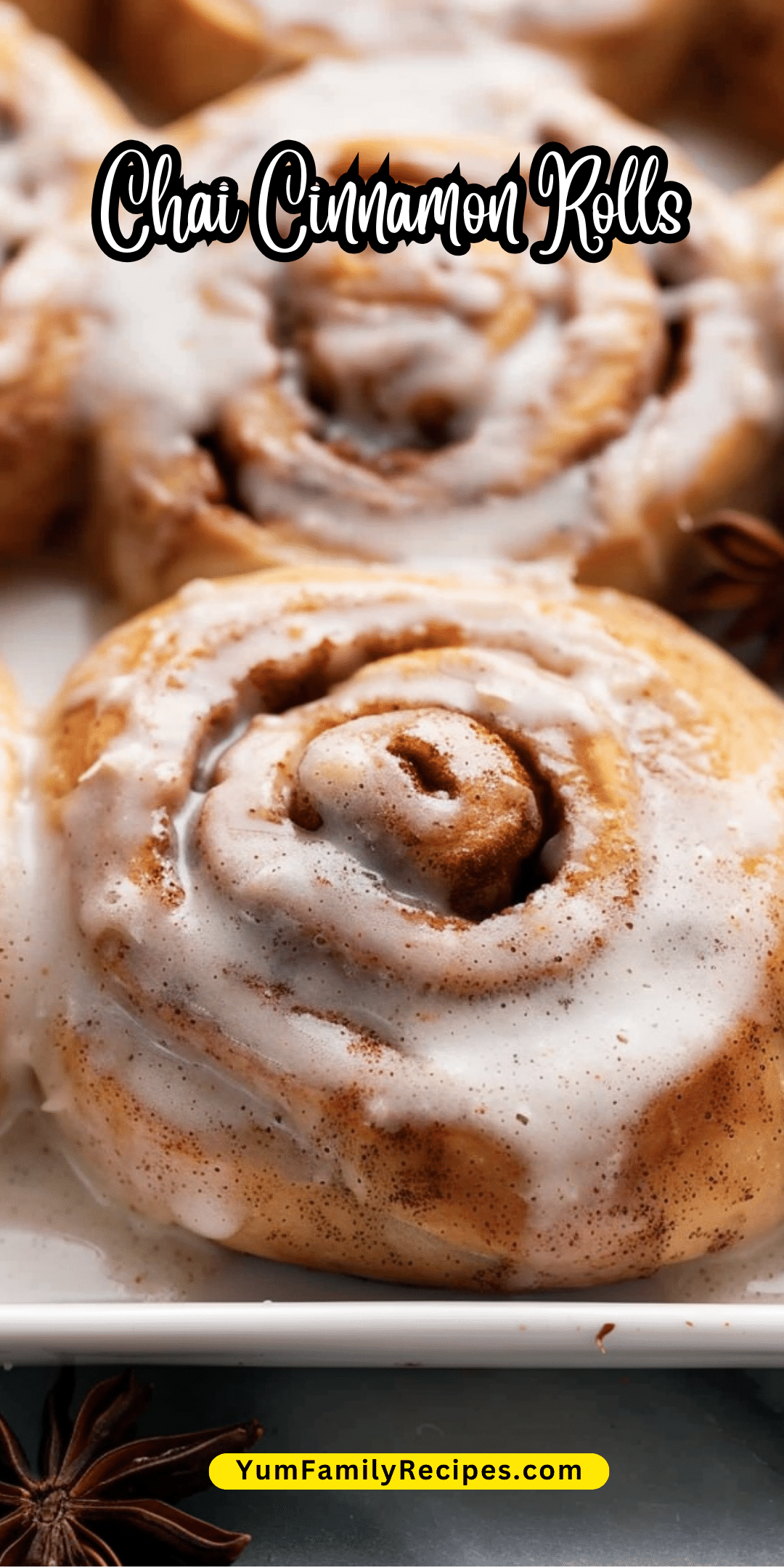 Chai Cinnamon Rolls | Yum Family Recipes
