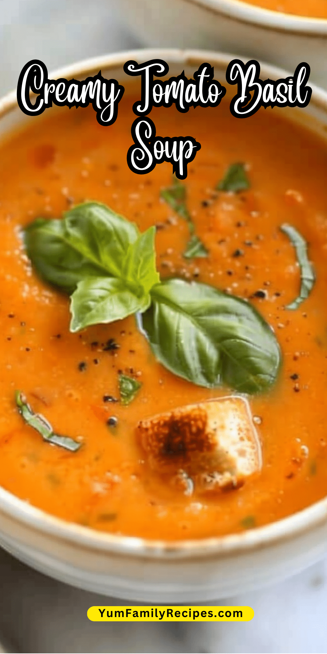 Creamy Tomato Basil Soup | Yum Family Recipes