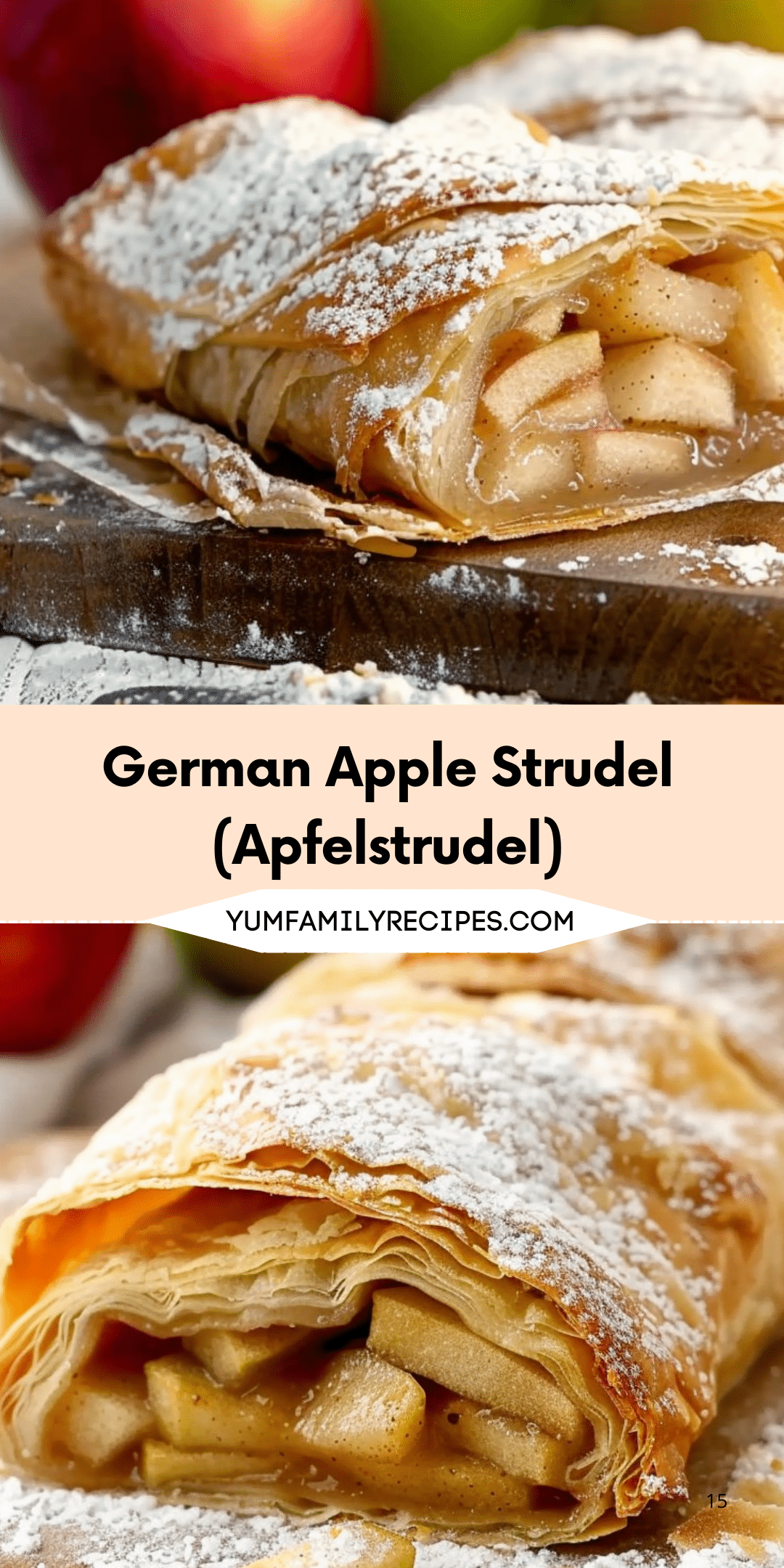 German Apple Strudel (Apfelstrudel) | Yum Family Recipes