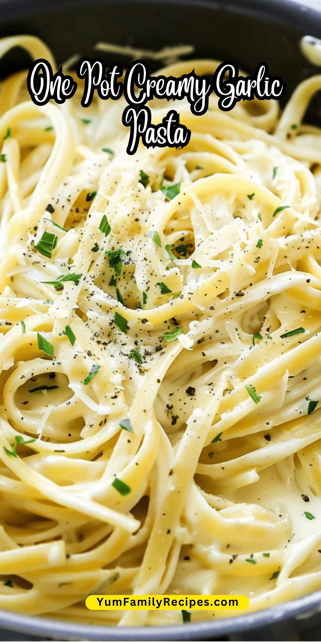 One Pot Creamy Garlic Pasta (Just 20 Minutes!) | Yum Family Recipes