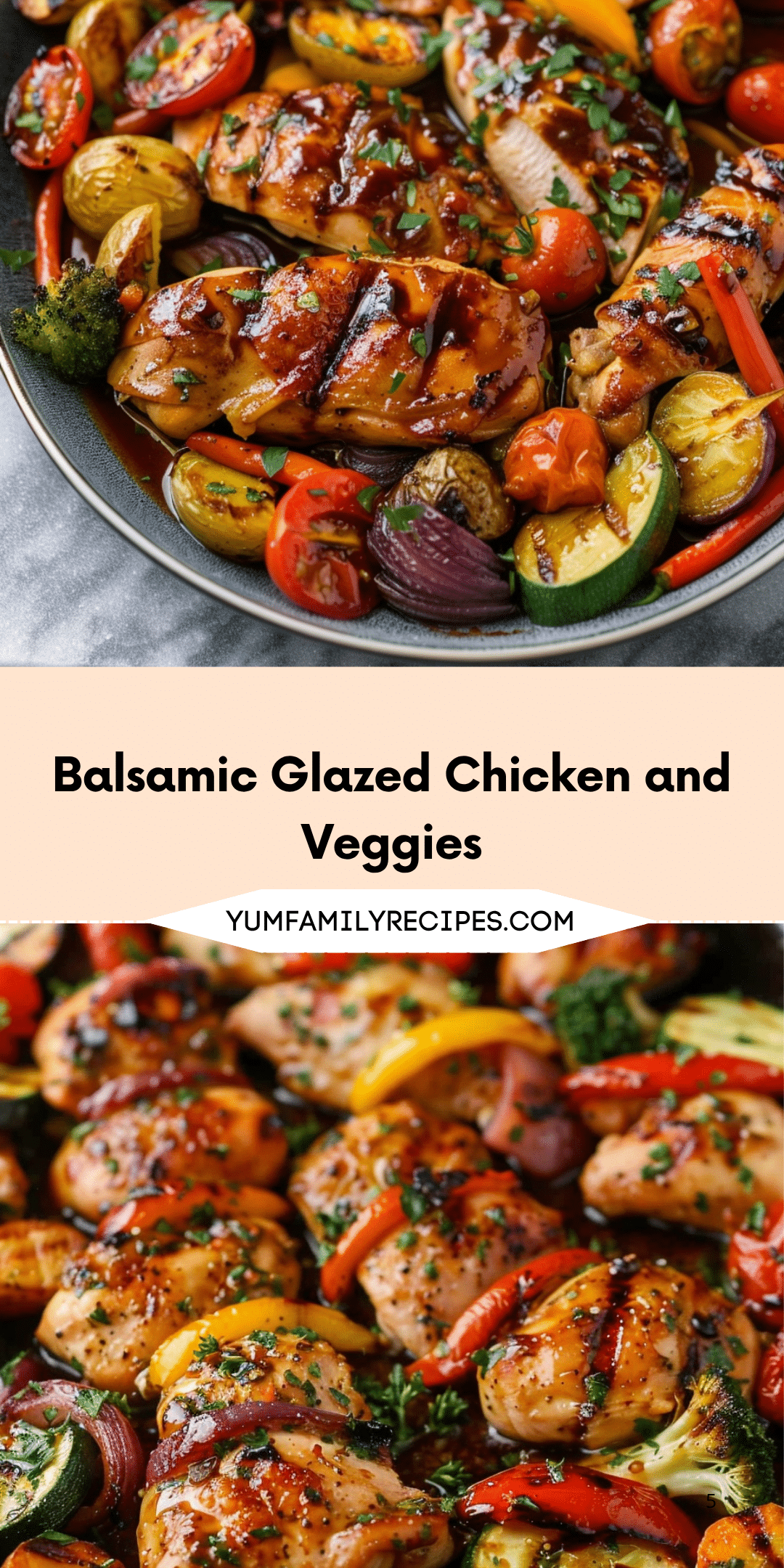 Balsamic Glazed Chicken and Veggies | Yum Family Recipes