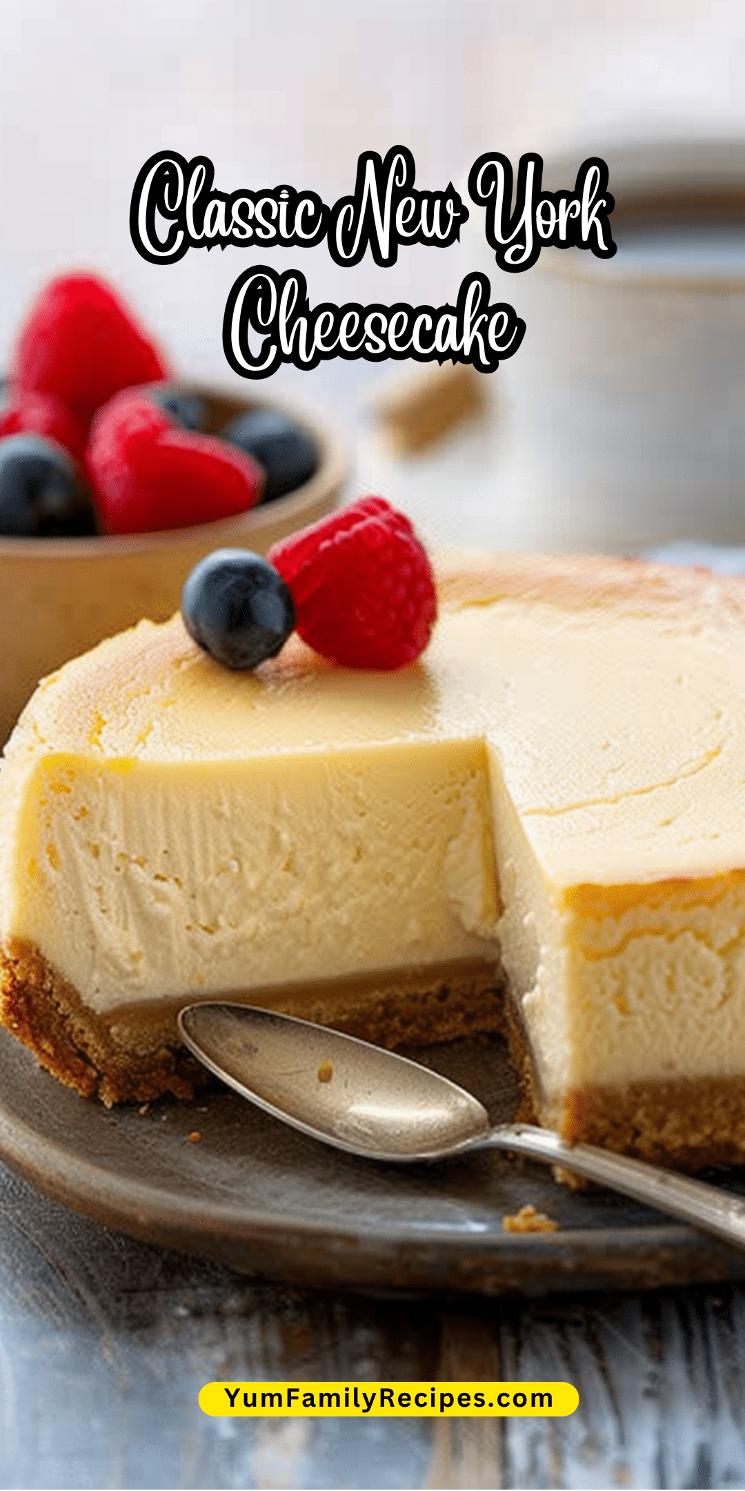 Classic New York Cheesecake | Yum Family Recipes
