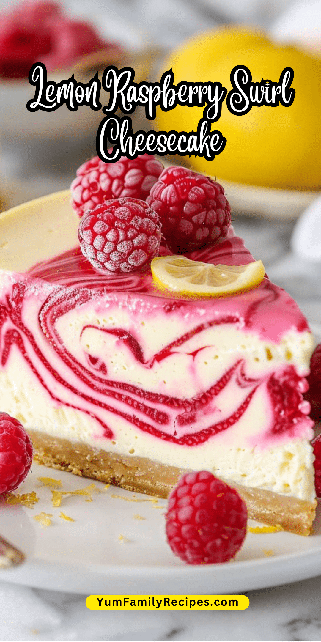 Lemon Raspberry Swirl Cheesecake | Yum Family Recipes
