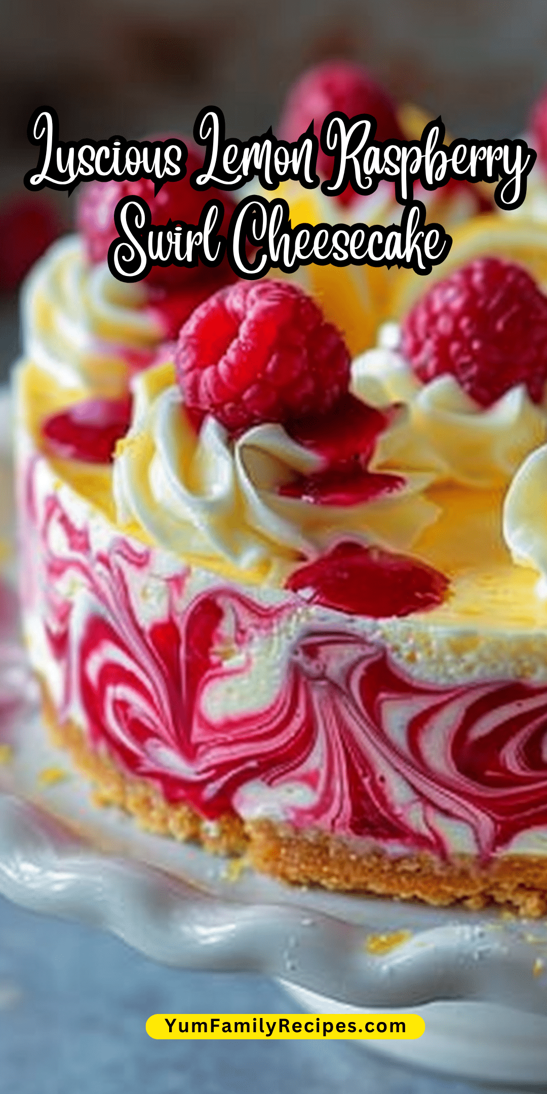 Luscious Lemon Raspberry Swirl Cheesecake | Yum Family Recipes