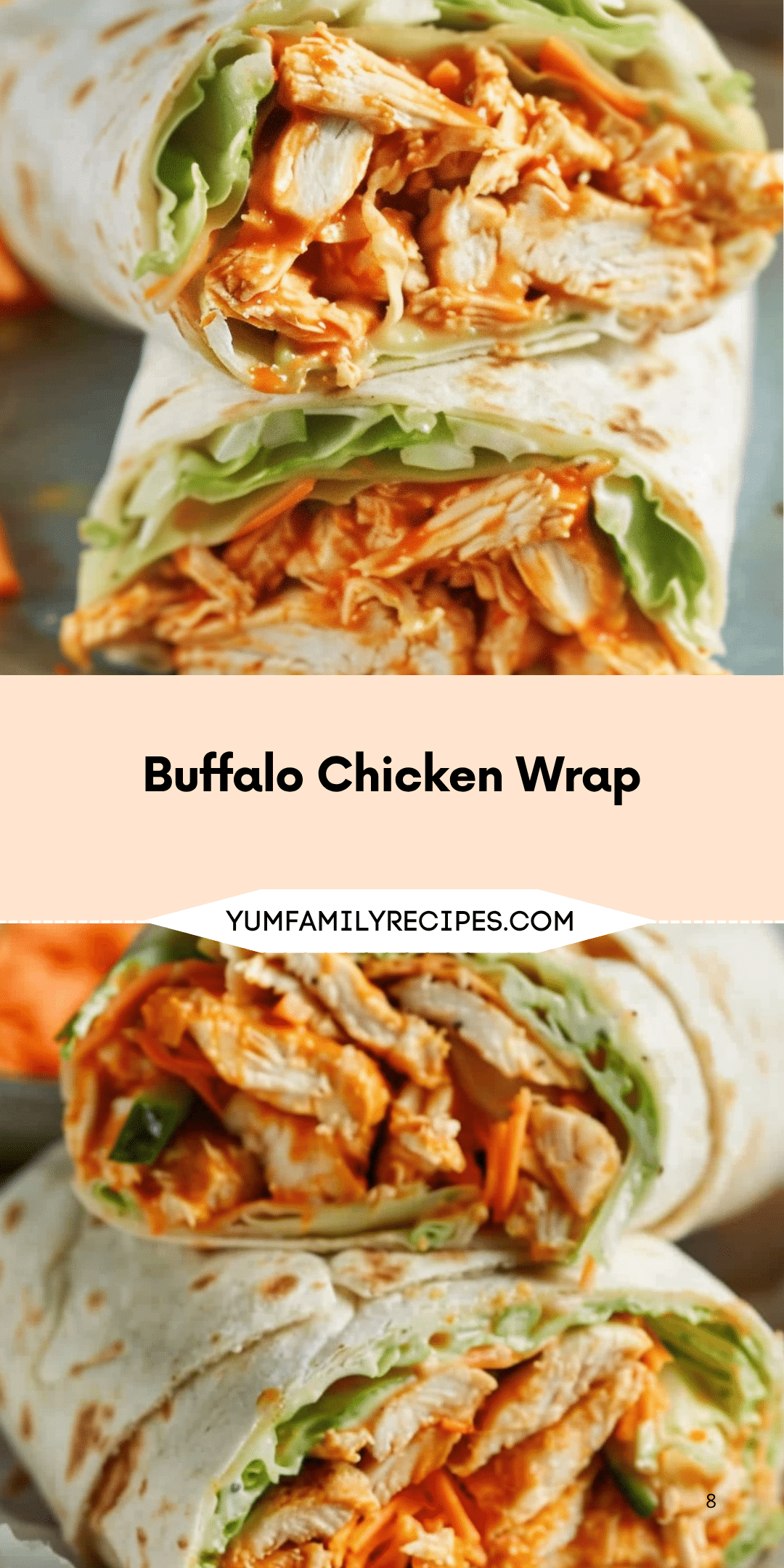Best Buffalo Chicken Wrap | Yum Family Recipes