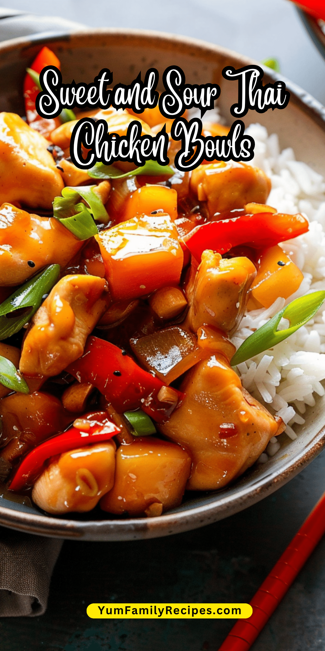 Sweet and Sour Thai Chicken Bowls | Yum Family Recipes