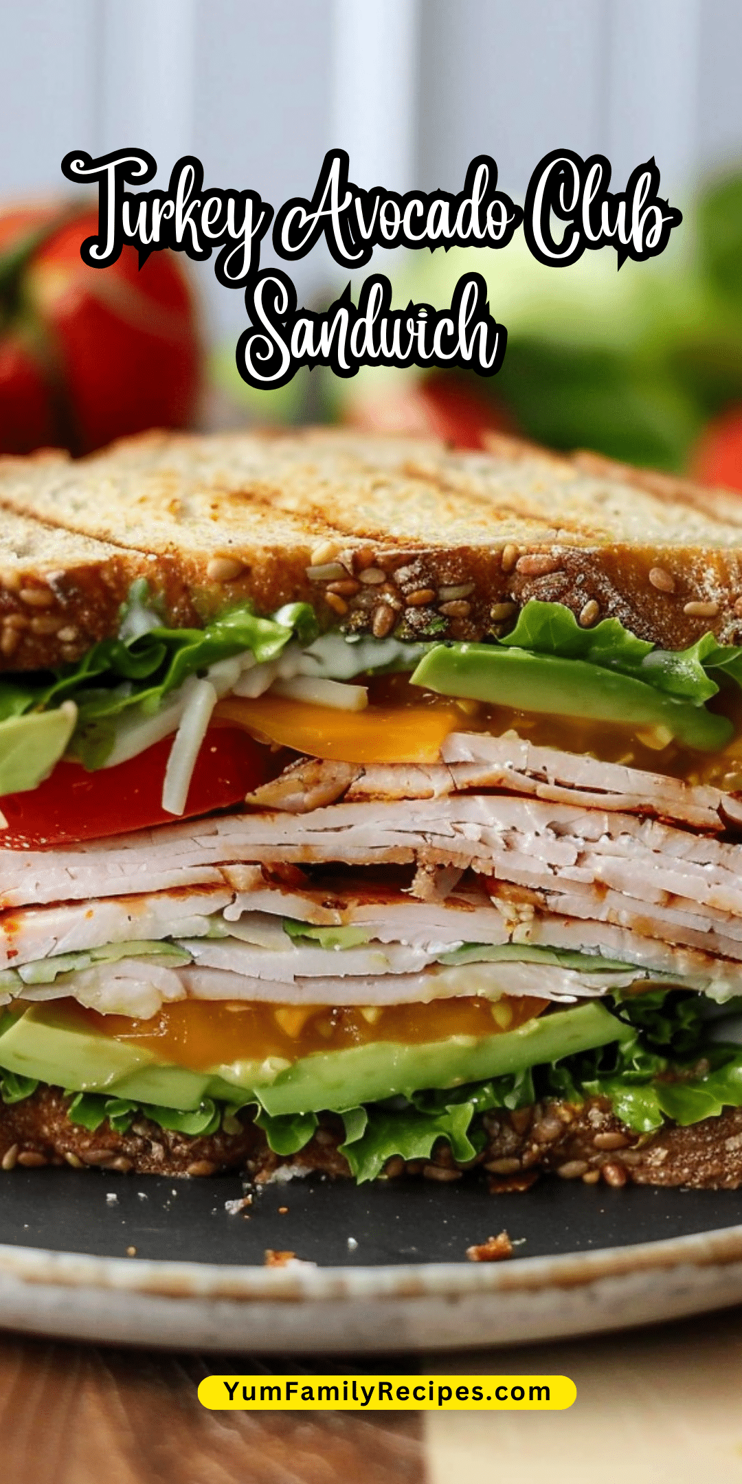 Turkey Avocado Club Sandwich | Yum Family Recipes
