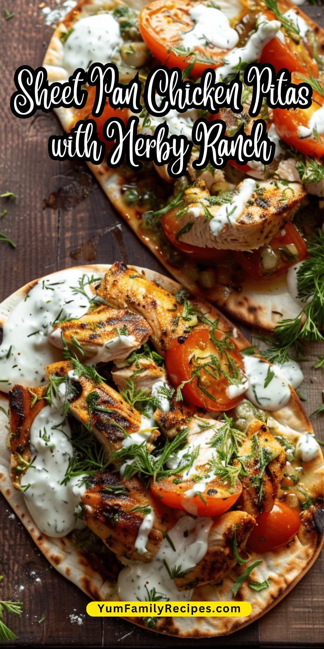 Sheet Pan Chicken Pitas with Herby Ranch | Yum Family Recipes