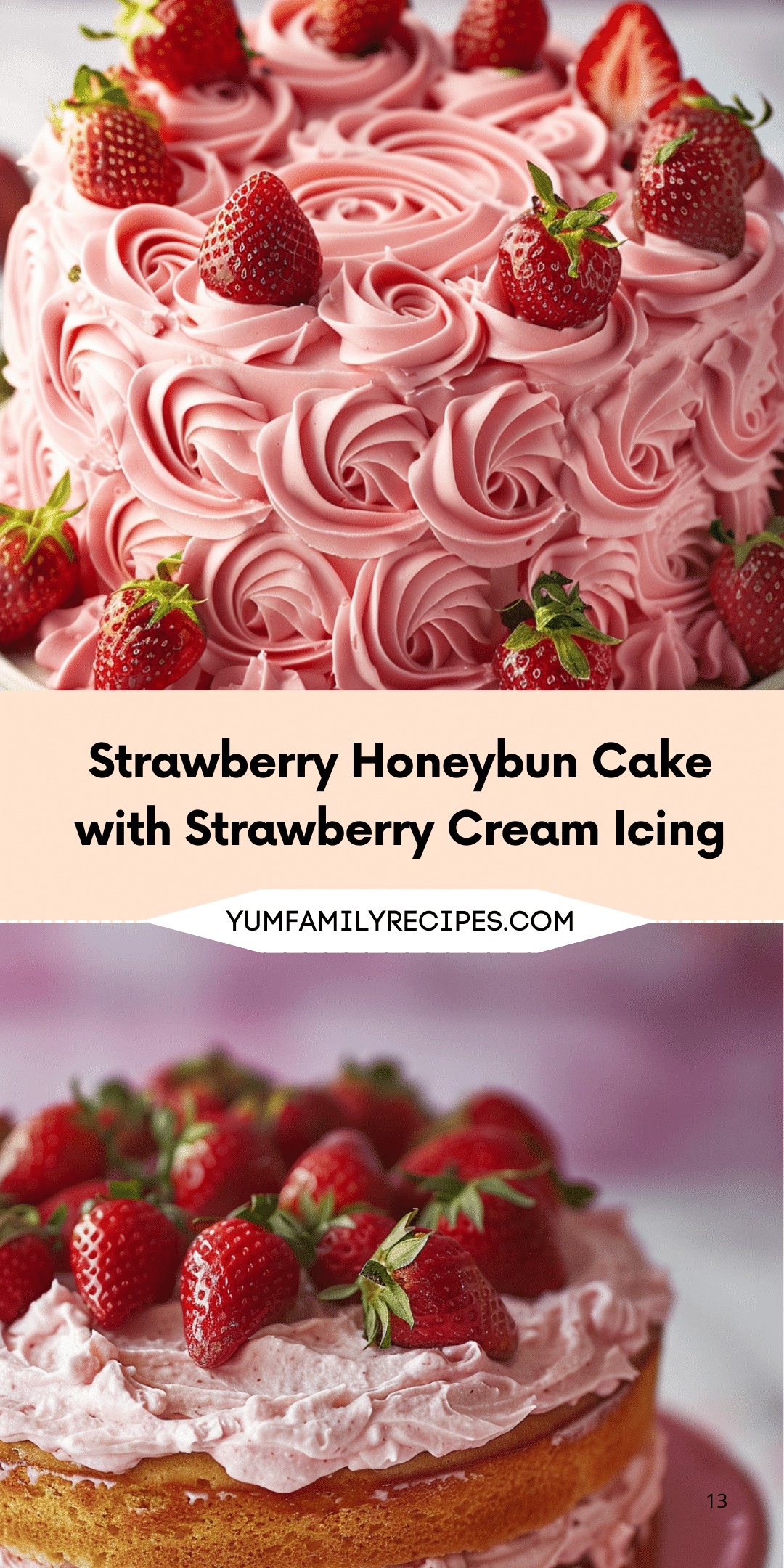 Strawberry Honeybun Cake with Strawberry Cream Icing | Yum Family Recipes
