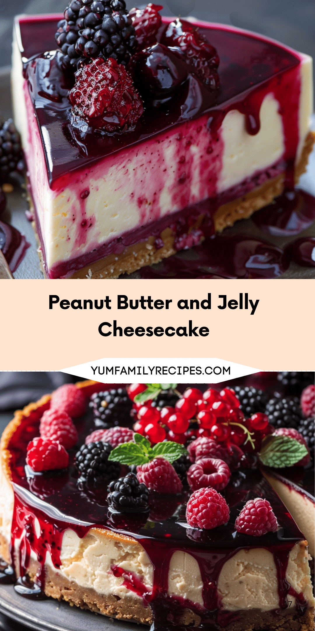 Peanut Butter and Jelly Cheesecake | Yum Family Recipes