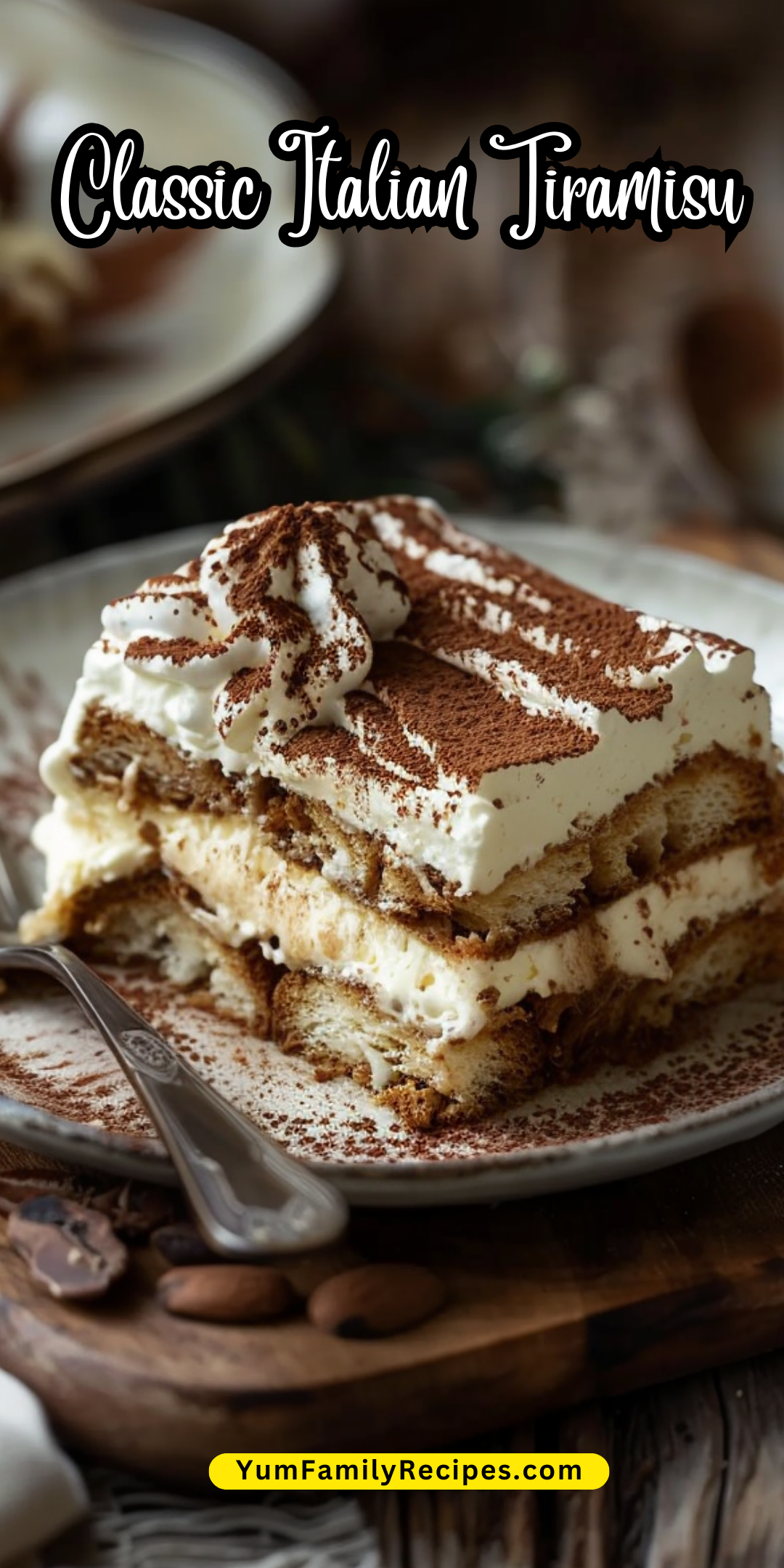 Best Classic Italian Tiramisu | Yum Family Recipes
