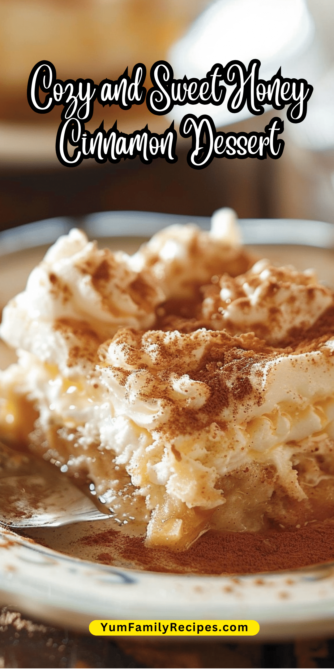 Cozy and Sweet Honey Cinnamon Dessert | Yum Family Recipes