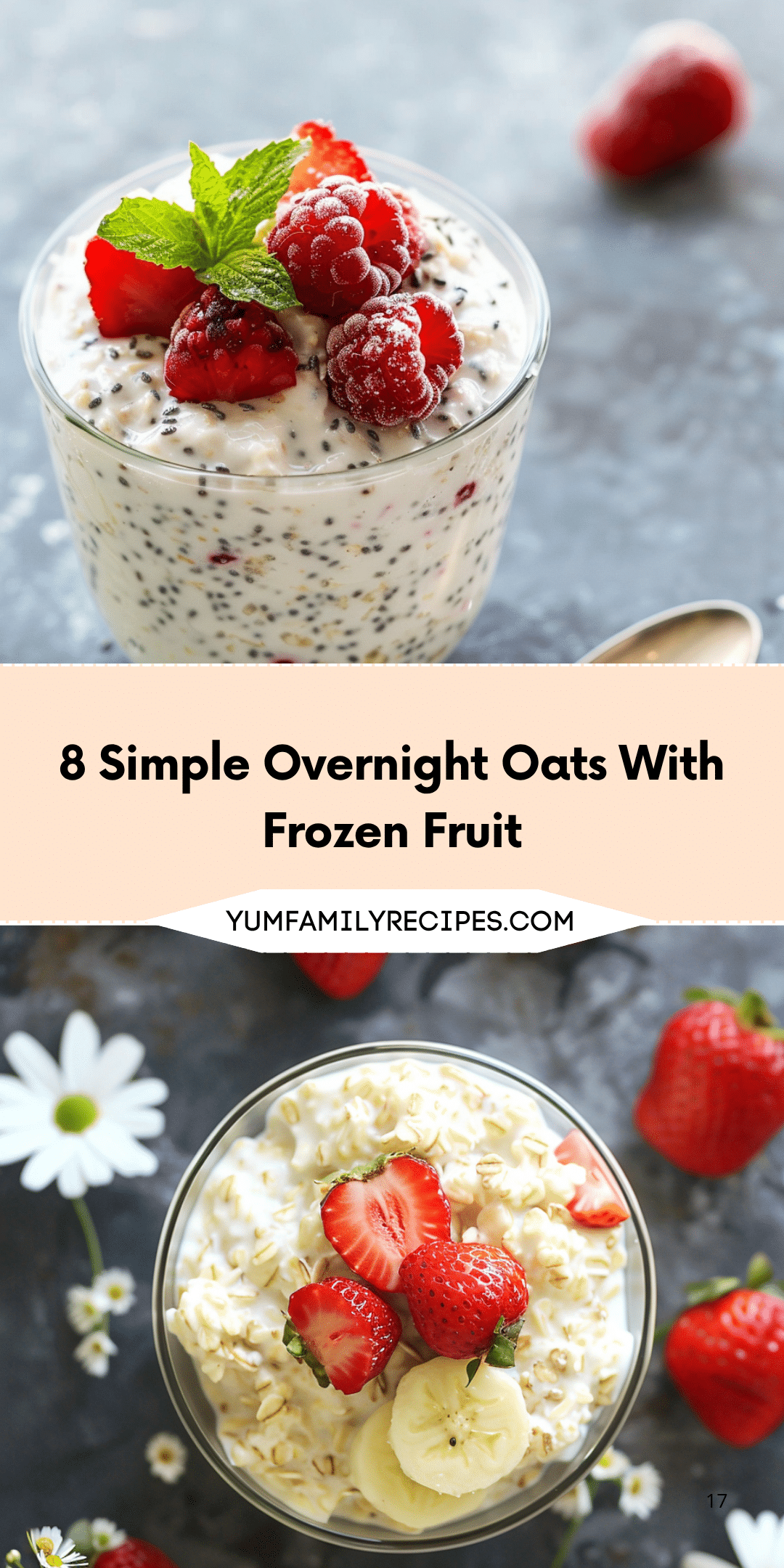 8 Simple Overnight Oats With Frozen Fruit | Yum Family Recipes