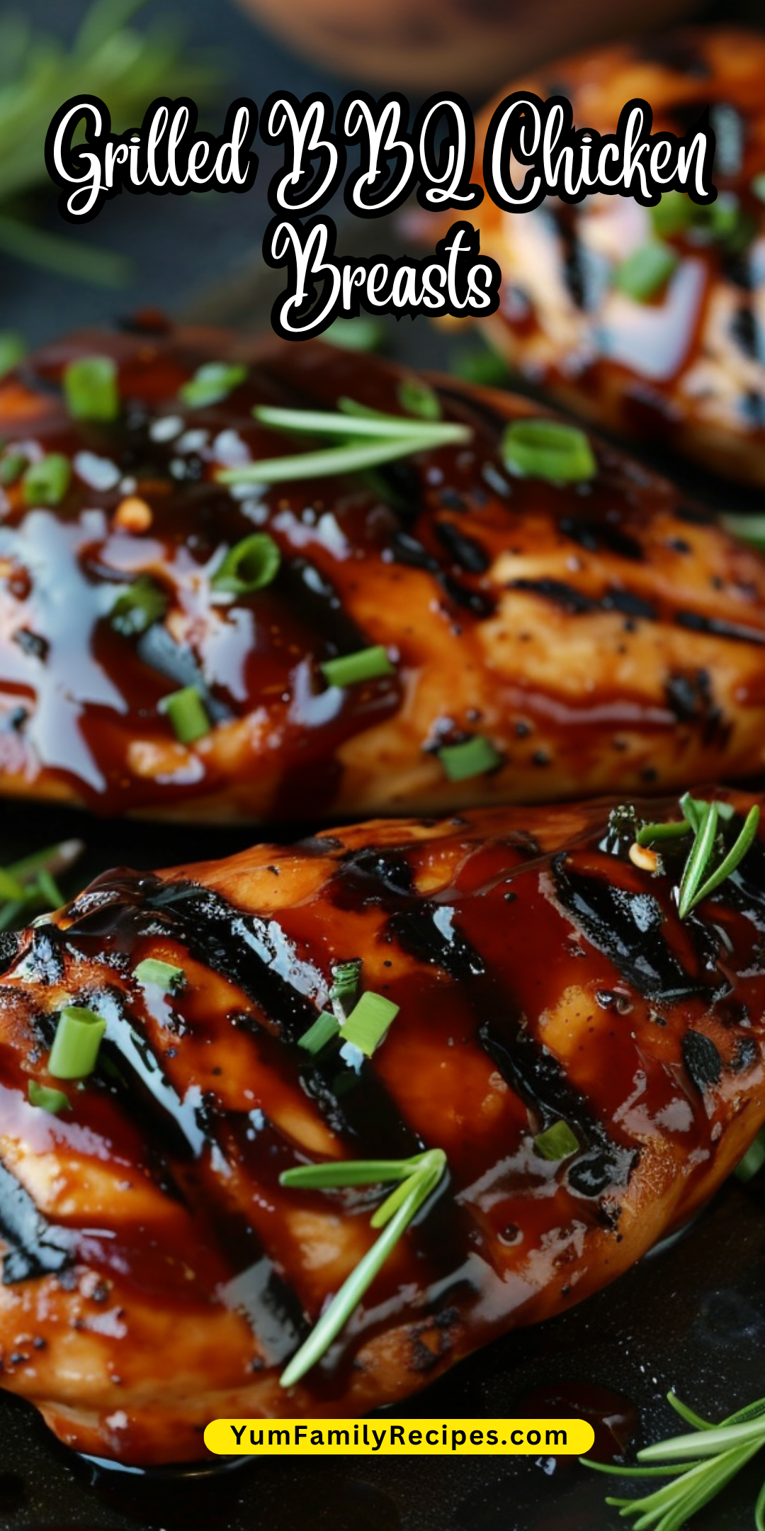 Grilled BBQ Chicken Breasts | Yum Family Recipes